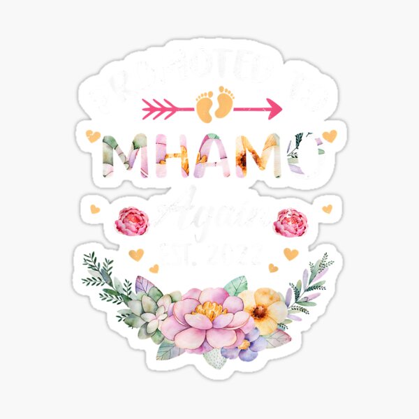 "Promoted To Mhamo Again 2022 Flower Grandma Announce" Sticker by ...