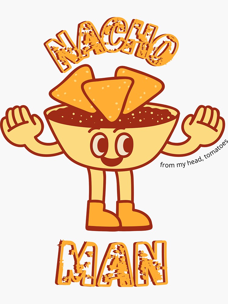 "Nacho Man (Cartoon)" Sticker by schierneckeretc | Redbubble