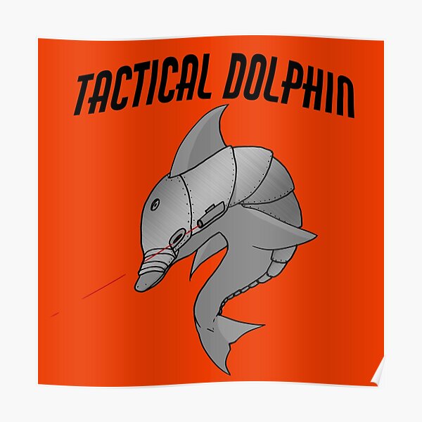 "Tactical Dolphin" Poster for Sale by Chaotic-Crochet | Redbubble