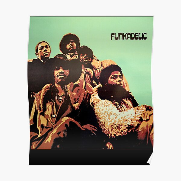 "Funkadelic For Fans" Poster for Sale by JoyFarrell | Redbubble