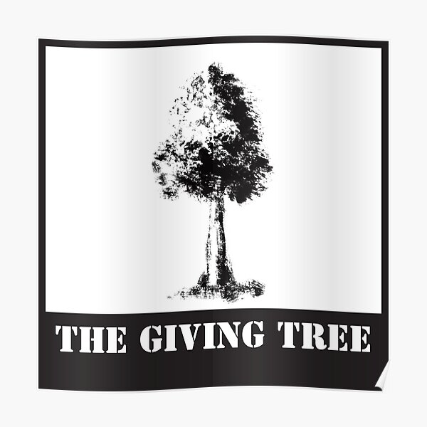 "The Giving Tree" Poster for Sale by Bizmanta | Redbubble