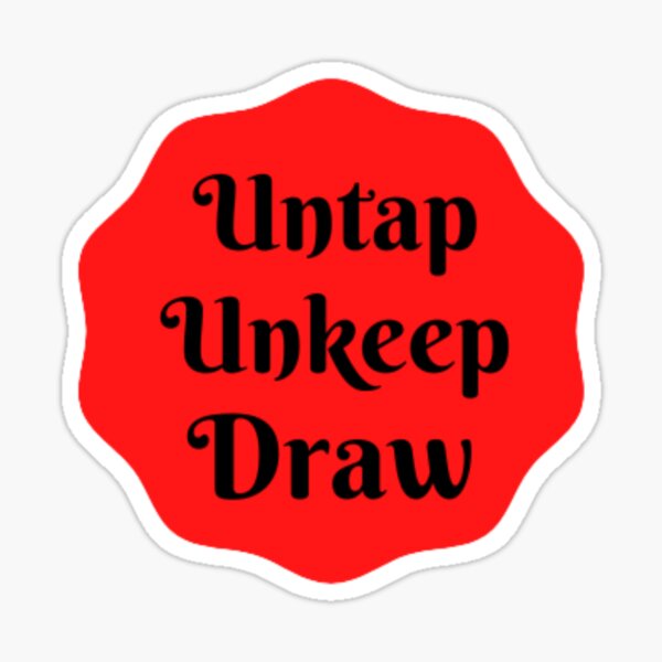 "UNTAP UNKEEP DRAW" Sticker for Sale by VCCollections | Redbubble