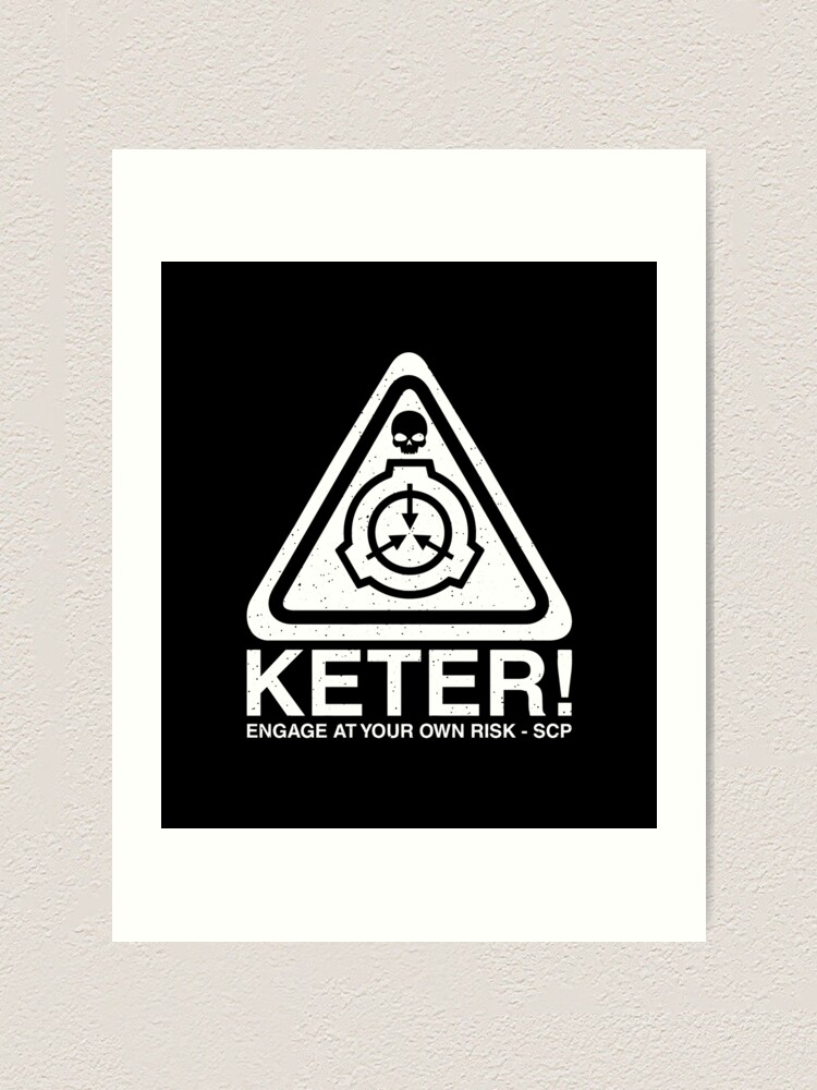 "Keter Classification Scp Foundation Secure Contain Protect" Art Print ...