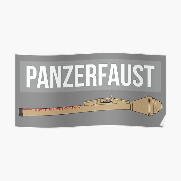 "Panzerfaust" Poster for Sale by FAawRay | Redbubble