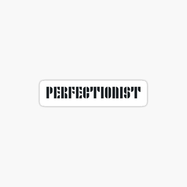 "Minimalistic t-shirt poster sticker design PERFECTIONIST" Sticker for ...