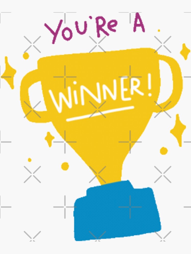 "YOU'RE A WINNER " Sticker for Sale by DiscoVibes | Redbubble