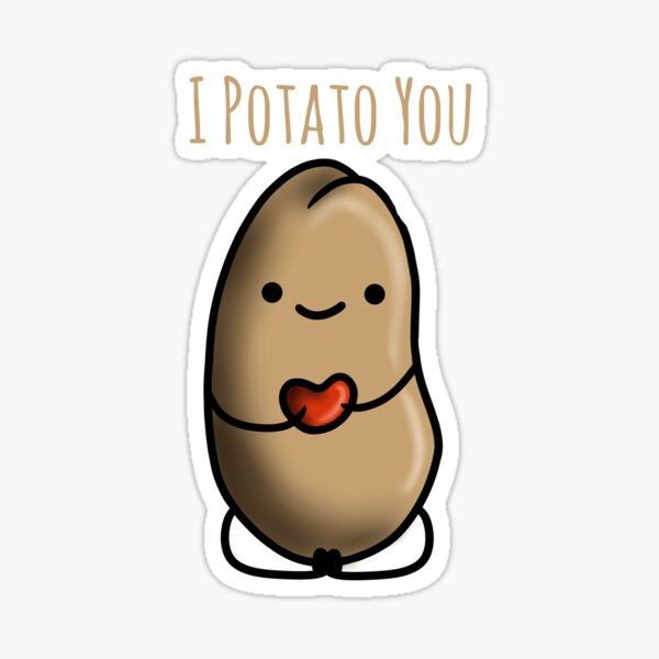 "I potato you - cute smiley potato - potato pun" Sticker for Sale by ...