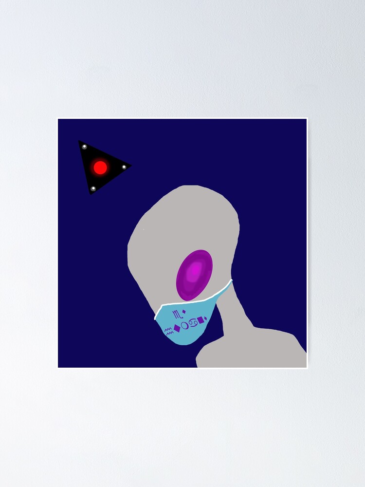 "Alien wearing face mask" Poster for Sale by mindgoop | Redbubble