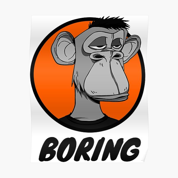 "funny boring monkey,NFT" Poster for Sale by kawax | Redbubble