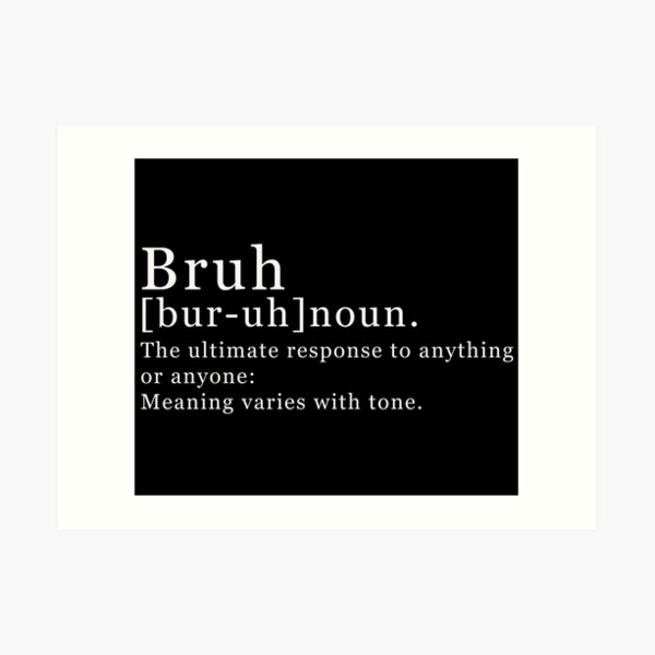 "Bruh Definition Shirt, Funny Bruh Tee, Funny Definition , Teen Boy ...