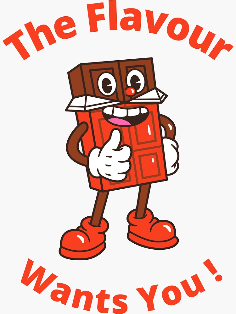 "The Chocolate Flavour Wants You" Sticker by Jimmy-Recard | Redbubble