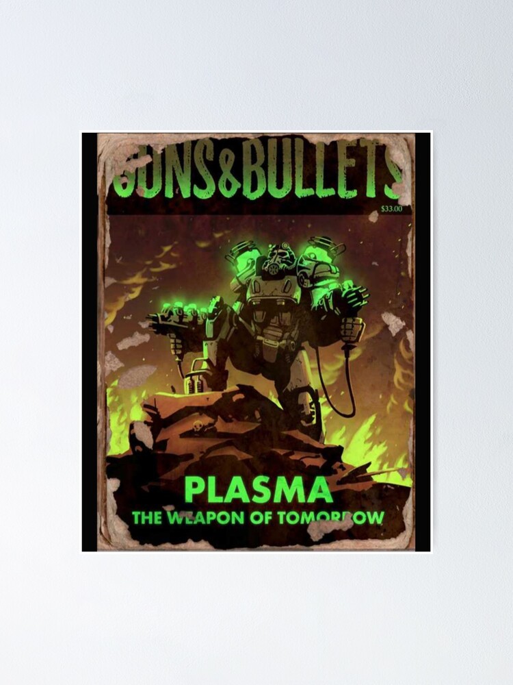 "Fallout 4 Guns and Bullets Plasma Weapons of Tomorrow " Poster for ...