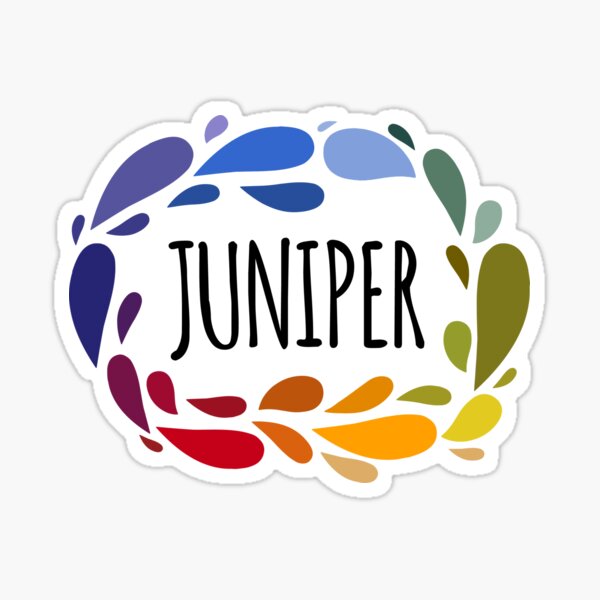 "Juniper Name Cute Colorful Gift Named Juniper" Sticker for Sale by ...