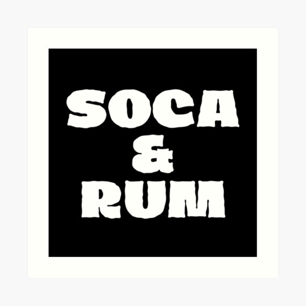 " Vintage Soca and Rum White Bold Typography " Art Print for Sale by X ...