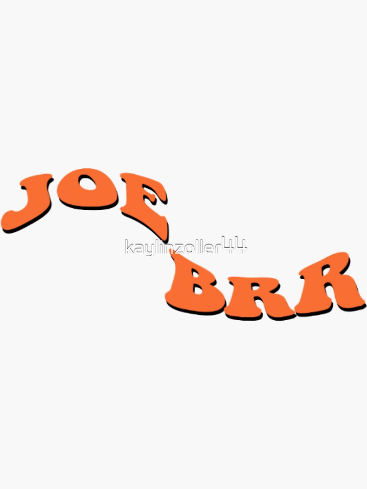 "Joe Brrrrrrrr" Sticker by kaylinzoller44 | Redbubble