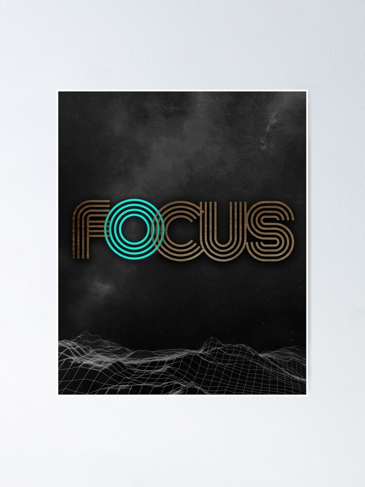 "FOCUS" Poster for Sale by LiftedArtwork | Redbubble