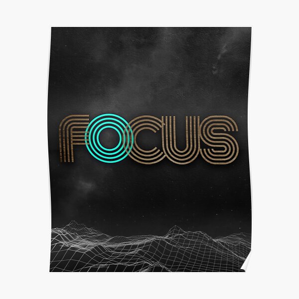 "FOCUS" Poster for Sale by LiftedArtwork | Redbubble