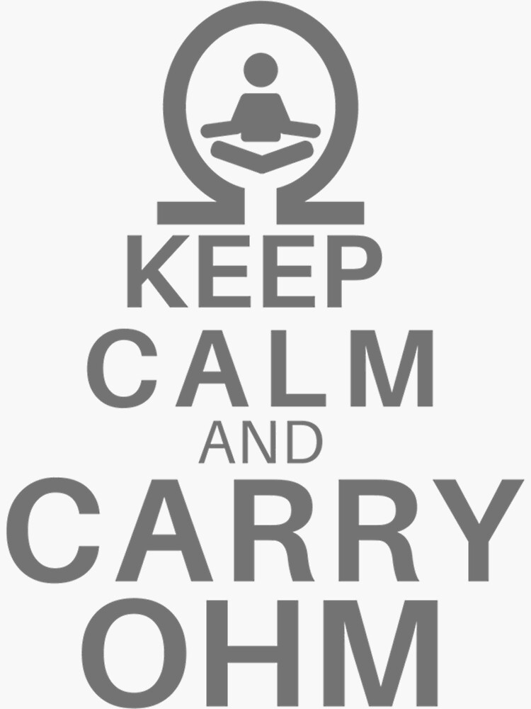 "Keep Calm and Carry Ohm " Sticker by GCarlina | Redbubble