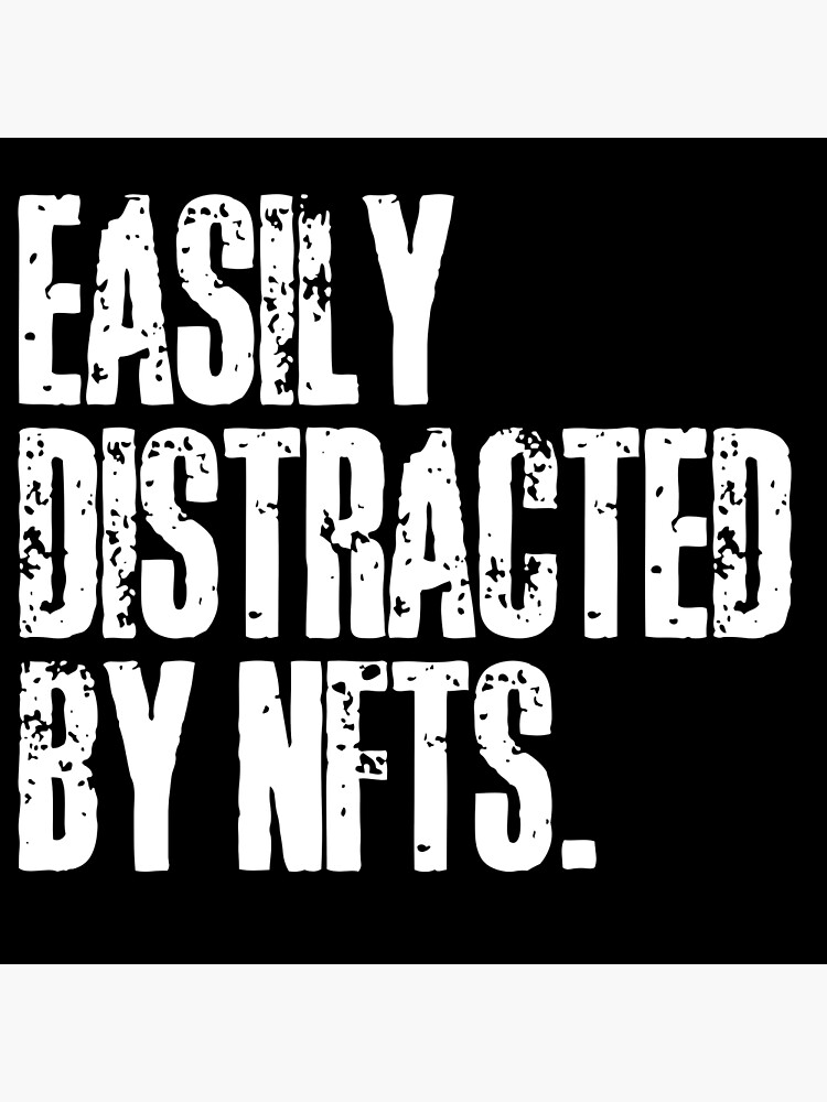 "NFT Humor - Funny NFT Collector, NFT Degen Quote" Poster by nft ...