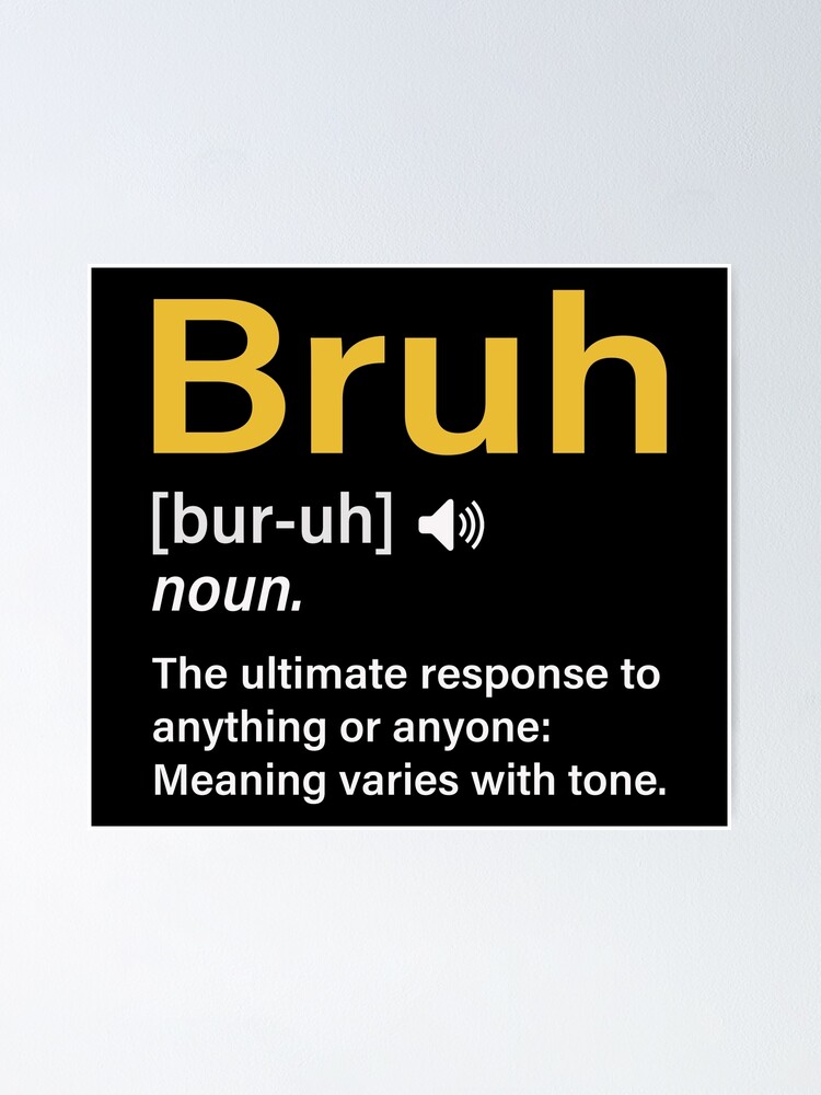 " Bruh Definition Shirt, Funny Bruh Tee, Funny Definition , Teen Boy ...