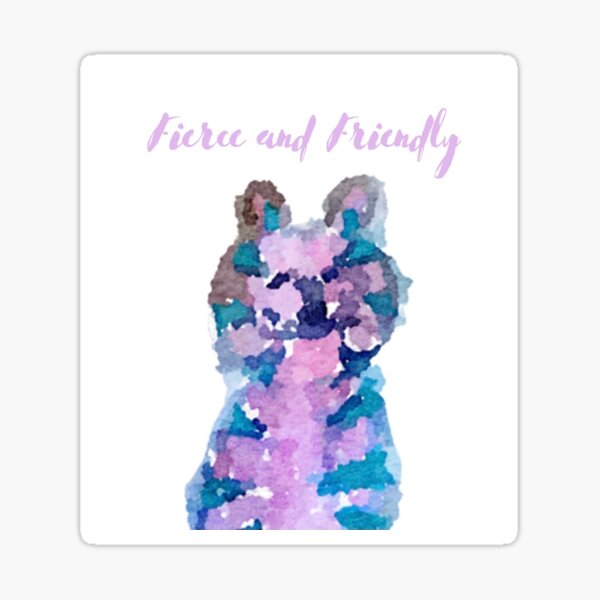 "Fierce and Friendly" Sticker for Sale by BlueWillow1982 | Redbubble