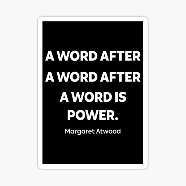 motivational-quotes-a-word-after-a-word-after-a-word-is-power-sticker