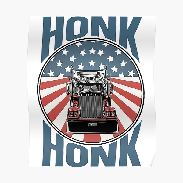 "Honk Honk | Freedom Convoy America 2022" Poster for Sale by ...