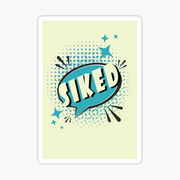 "SIKED Comic Speech Bubble Meme Funny Teal Green" Sticker by AndrejaK88 ...