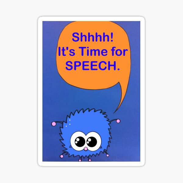 "Sh It's Time For Speech Alien Wall Poster" Sticker by SpeckledStuff ...