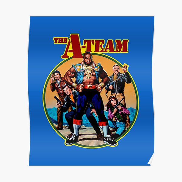 "The A Team" Poster by Angelbeach | Redbubble
