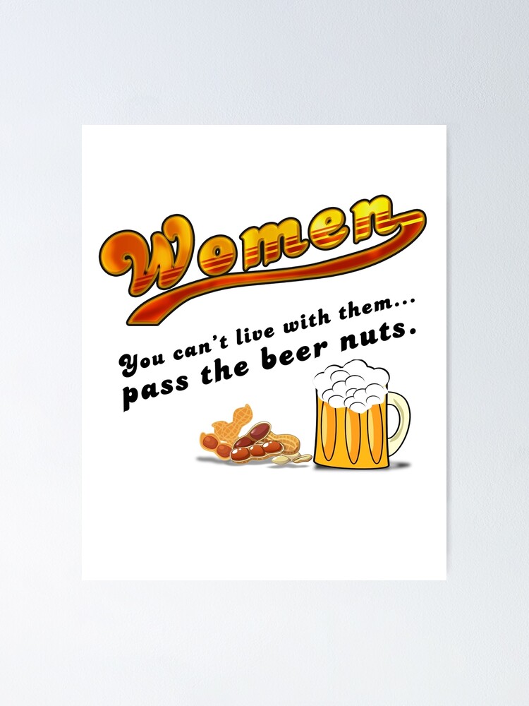 "Pass the beer nuts" Poster for Sale by michaelde4e | Redbubble
