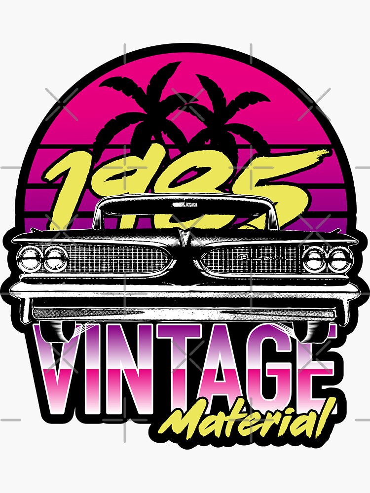 "Vintage material 1985" Sticker by Bracketeer | Redbubble