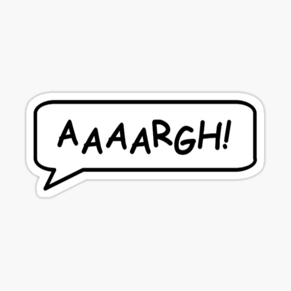 "Mood Merch-AAARGH!!!!" Sticker for Sale by MarcinaChicShip | Redbubble