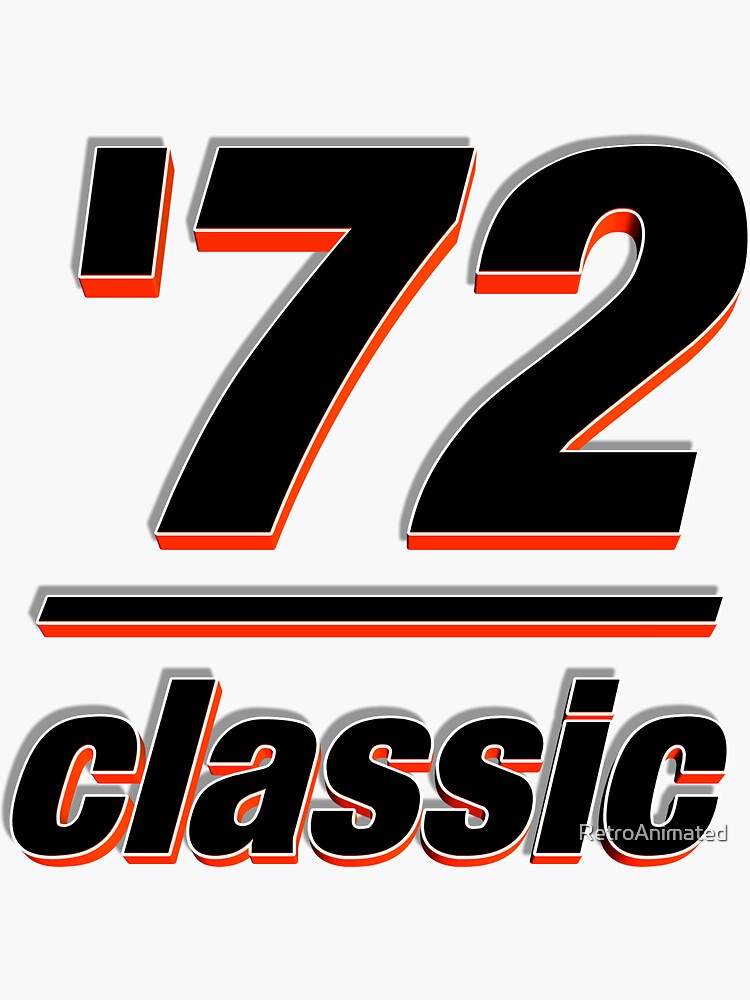 "72 classic, 50th birthday" Sticker by RetroAnimated | Redbubble