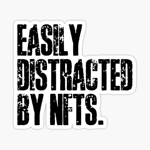 "NFT Humor - Funny NFT Collector, NFT Degen Quote" Sticker by nft ...