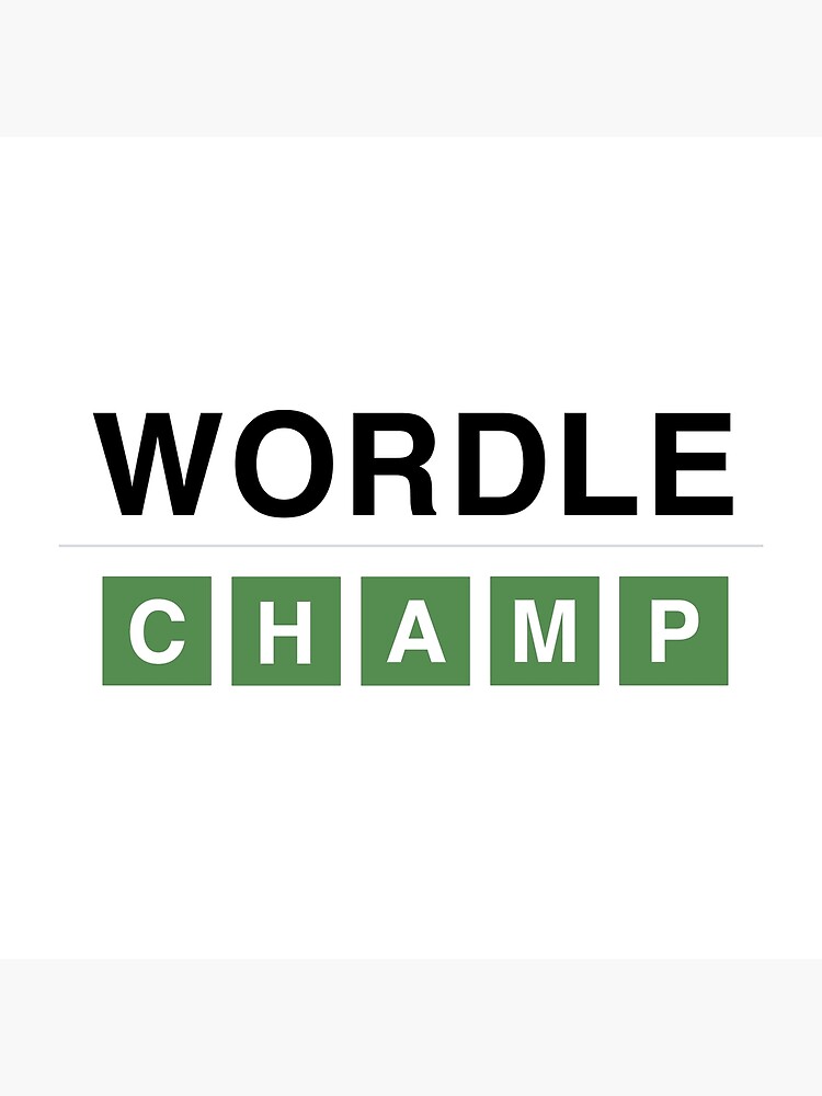 "Wordle Champ" Poster by ssbmjacks | Redbubble