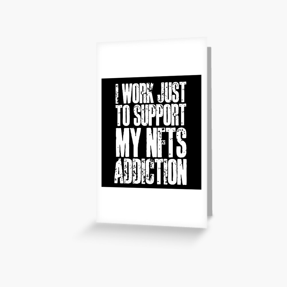"NFT Humor - Funny NFT Collector, NFT Degen Quote" Greeting Card by nft ...