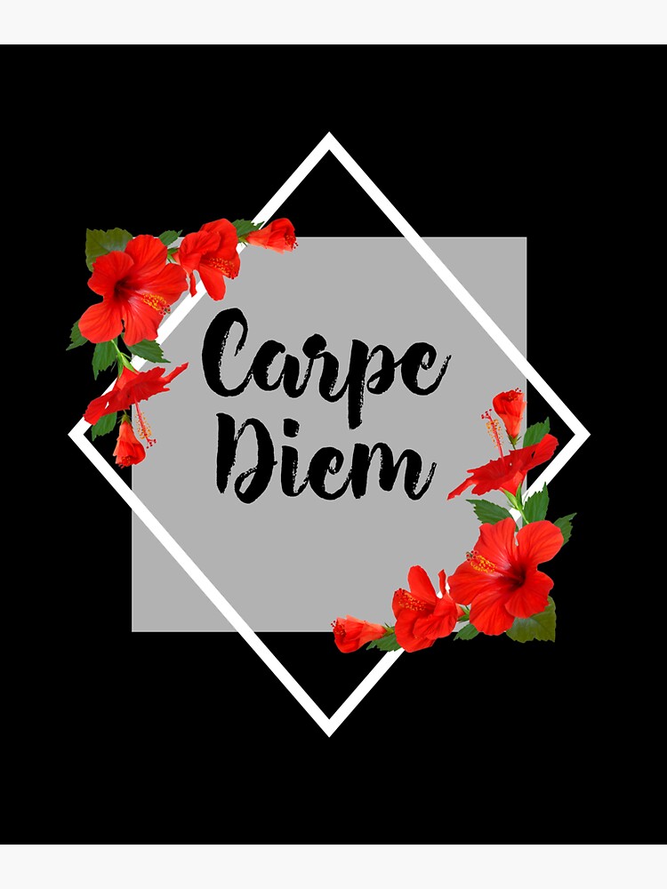 "Red and Black Carpe Diem Seize the Day Latin Quote With Red Flowers ...