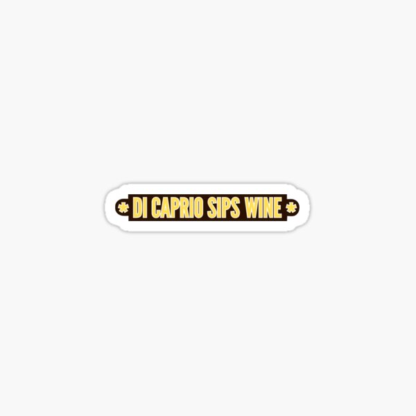 "di caprio meme " Sticker by TallysApparelss | Redbubble