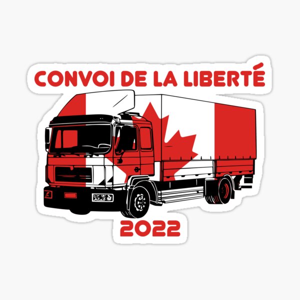 "Convoi de la liberté 2022 Truckers Canada French " Sticker for Sale by ...
