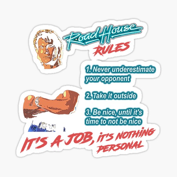 "Roadhouse Rules" Sticker for Sale by Existence817 | Redbubble