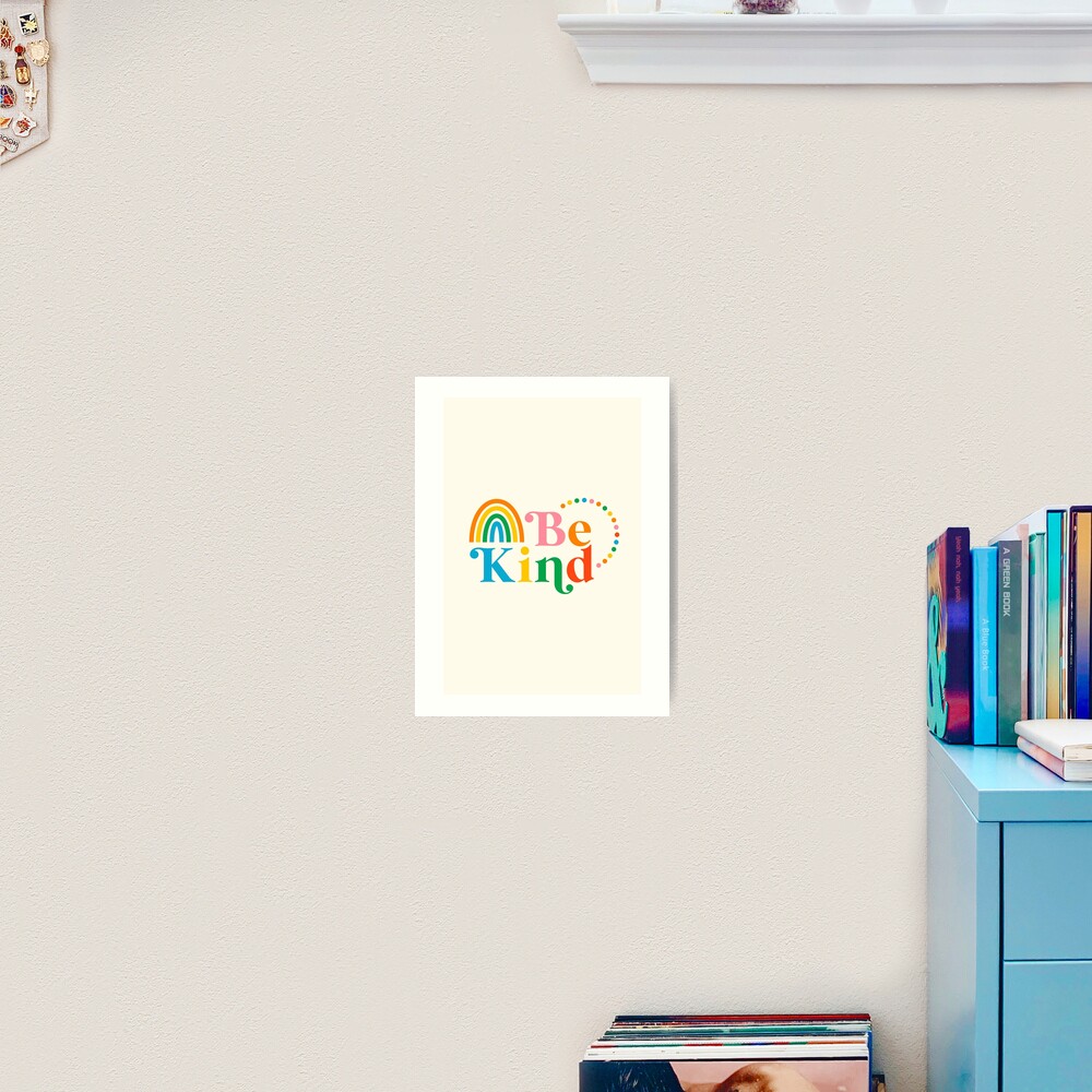 "Be Kind Rainbow" Poster for Sale by latheandquill | Redbubble