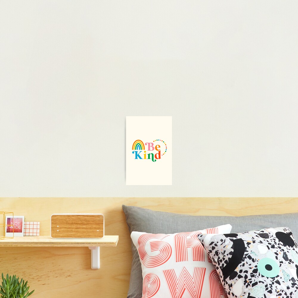"Be Kind Rainbow" Poster for Sale by latheandquill | Redbubble
