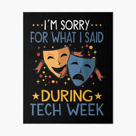 "Stage Crew Tech Week Theater Theatre Acting Actor Drama " Art Board ...