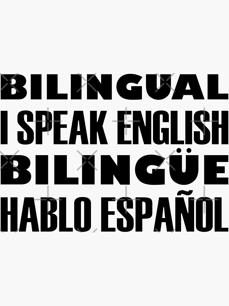 Pegatina «Bilingüe, Hablo Inglés, Bilingüe, Hablo Español, Texto Negro ...