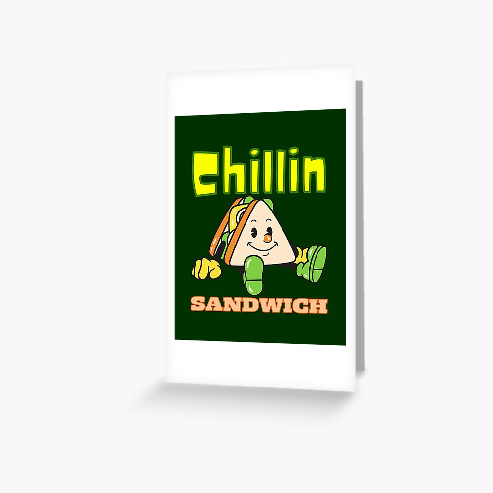 "Funny Chillin Sandwich Meme" Greeting Card by RandomDel | Redbubble