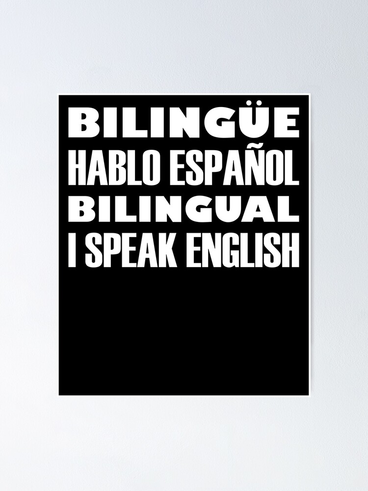 "Bilingüe, Hablo Español, Bilingual, I Speak English, White Text ...