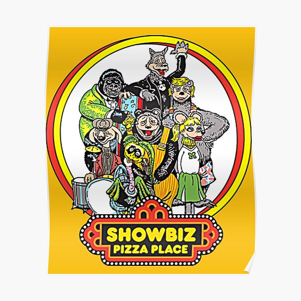 "Showbiz Pizza " Poster for Sale by Chisinbi47 | Redbubble