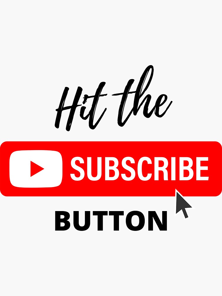 "Hit The Subscribe Button." Sticker for Sale by NinjaPug | Redbubble
