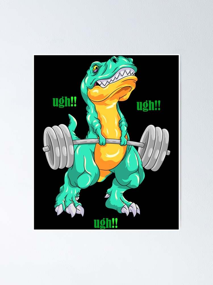 "Deadlift Dinosaur Relaxed Fit " Poster for Sale by SaturnWaveess ...